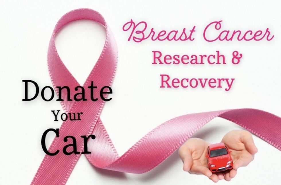 DONATE VEHICLE - Brest Cancer Research recovery | Car Donation
